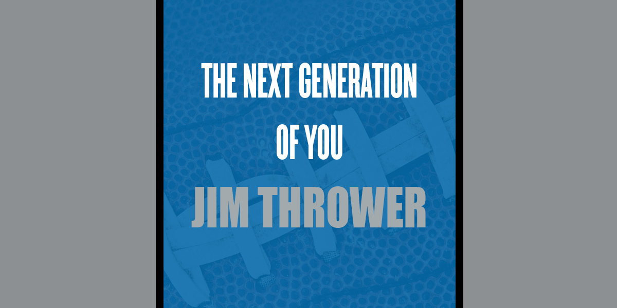 The Next Generation of You: Jim Thrower - NFLPA PAF