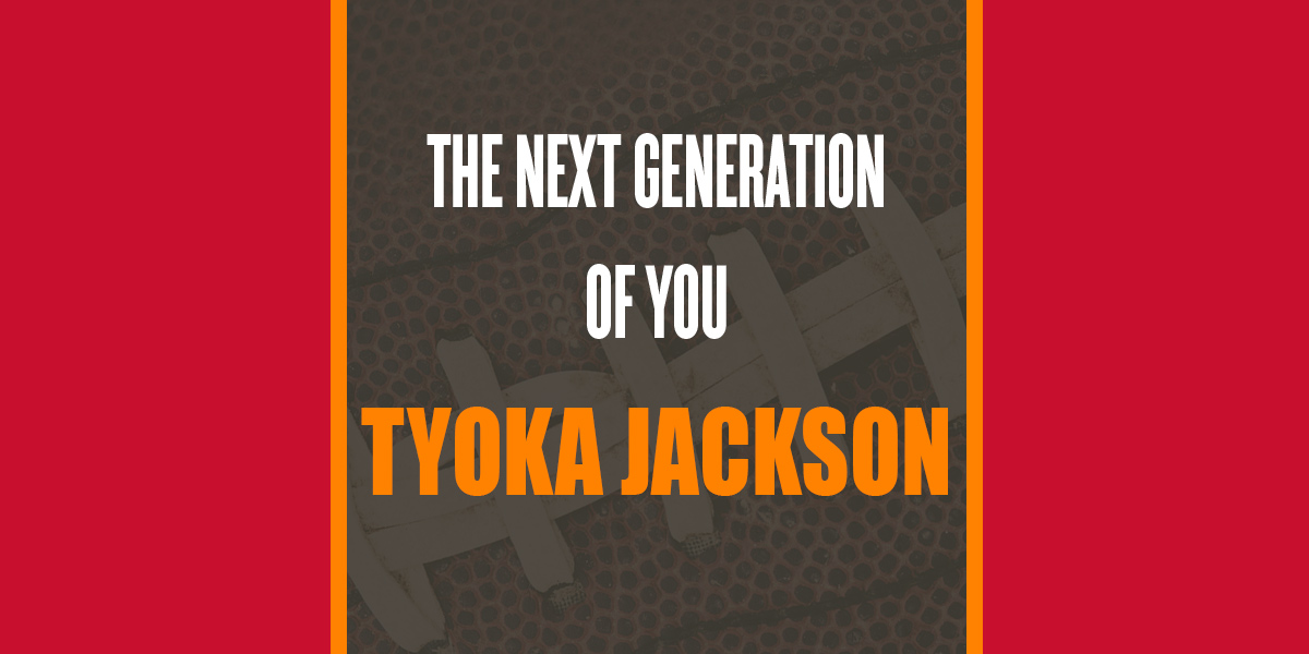 The Next Generation of You: Tyoka Jackson - NFLPA PAF